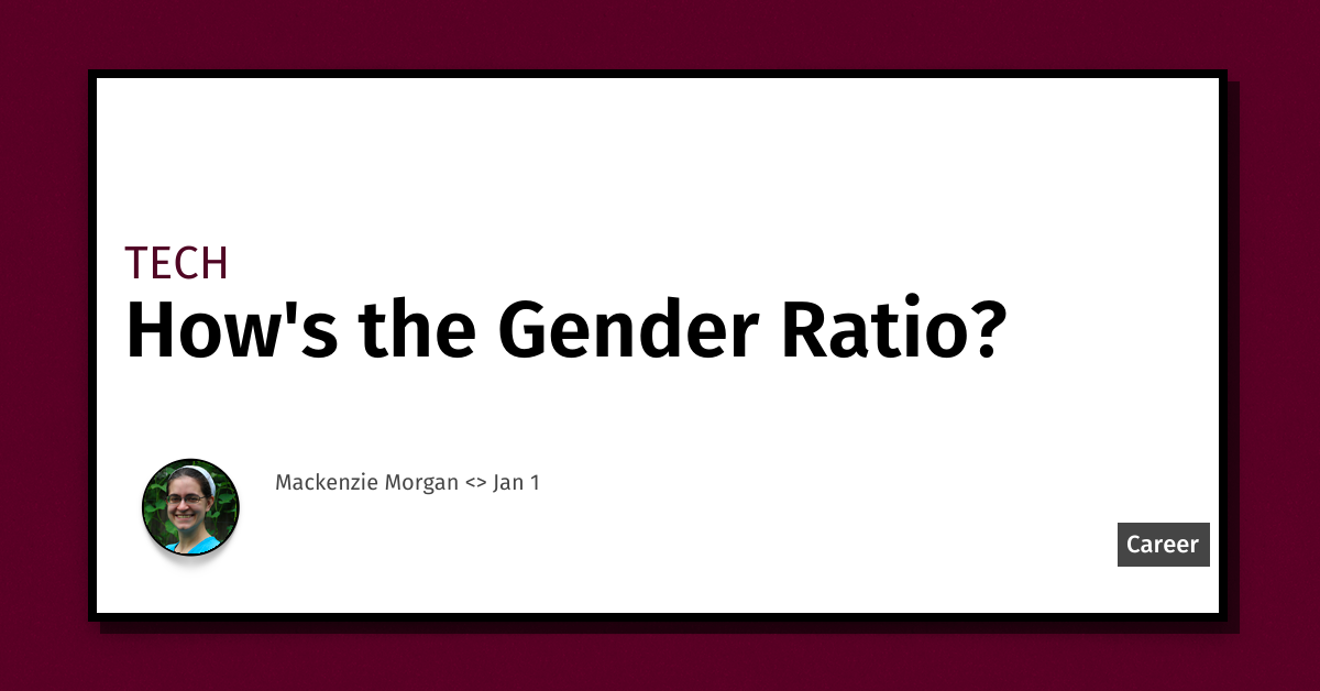 How's the Gender Ratio? - Mackenzie Morgan